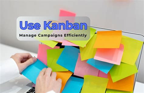How Marketing Teams Use Kanban To Manage Campaigns Efficiently Our Business Ladder