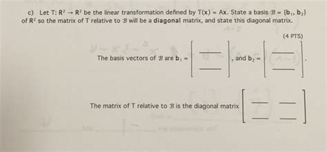 Solved 5 A Is A Diagonalizable 2x2 Matrix And A