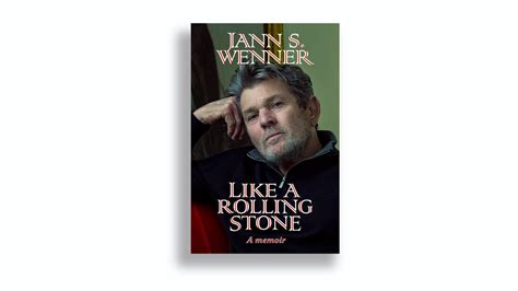 Book Review Like A Rolling Stone” By Jann Wenner The New York Times