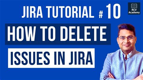Jira Tutorial For Beginners 10 How To Delete Issues In Jira Youtube