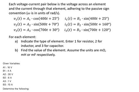 Solved Each Voltage Current Pair Below Is The Voltage Across