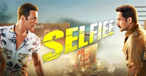 Selfiee Trailer Impact At Box Office Day Akshay Kumar To Regain The Tag Of Box Office S