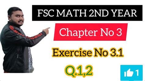 Fsc Math Part 2chapter 3 Exercise 31question 122nd Year Math