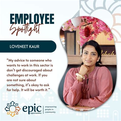 Employee Spotlight Loveneet Kaur Epic Opportunities
