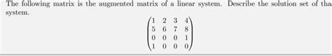 Solved The Following Matrix Is The Augmented Matrix Of A Chegg Com