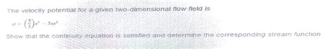 Solved The Velocity Potential Nor A Given Two Dimensional Chegg