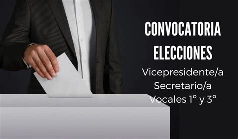 Convocatoria Elecciones A Los Puestos De Vicepresidentea Secretarioa