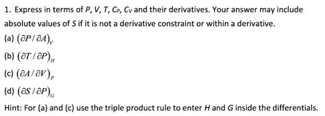 Solved Express In Terms Of P V T Cp Cv And Their Chegg