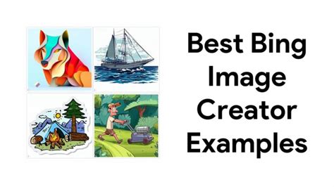 35 Best Bing Image Creator Examples