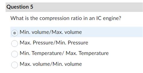 Solved What Is The Compression Ratio In An IC Engine Min Chegg Com