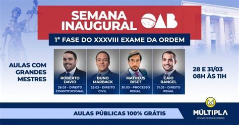 Semana Inaugural do Curso Preparatório para Primeira Fase da OAB EXAME XXXVIII Matutino em