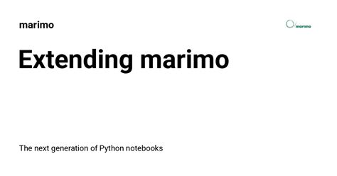 Extending Marimo Marimo