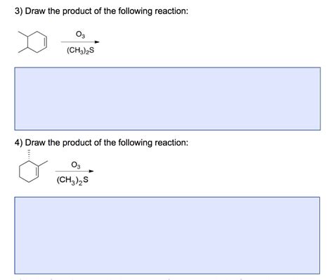 Solved 3 Draw The Product Of The Following Reaction 4