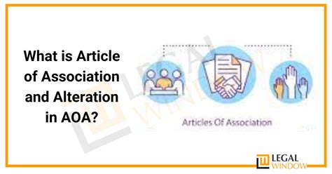 What Is Article Of Association And Alteration In Aoa Legal Window