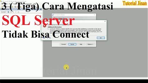 Cara Mengatasi Sql Server Tidak Bisa Connecttutorial Jinan Youtube