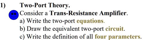 solved two port theory consider a trans resistance amplifier a