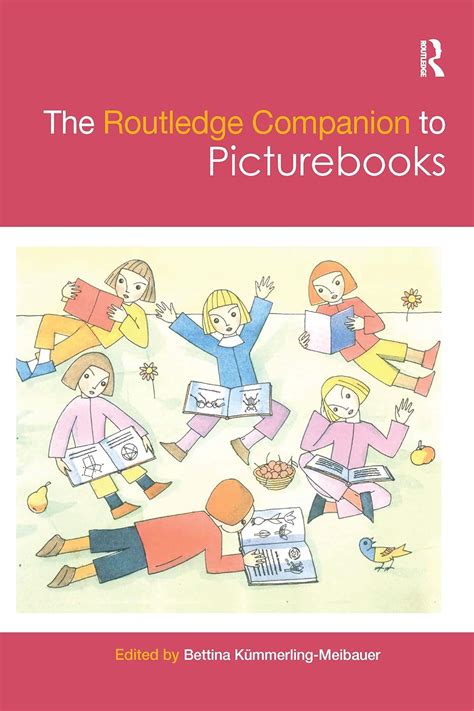 The Routledge Companion To Picturebooks Routledge