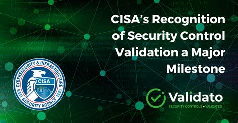 US CISA S Recommendation Of Security Controls Validation A Major