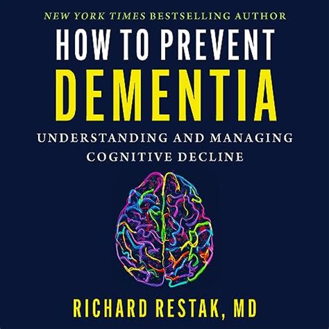 How To Prevent Dementia Understanding And Managing Cognitive Decline