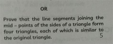 or prove that the line segments joining the mid points of the sides of
