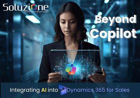 Integrating Ai Into Dynamics 365 For Sales Beyond Copilot