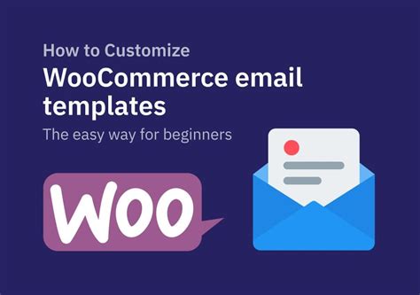Customize Woocommerce Email Templates The Easy Way For Beginners