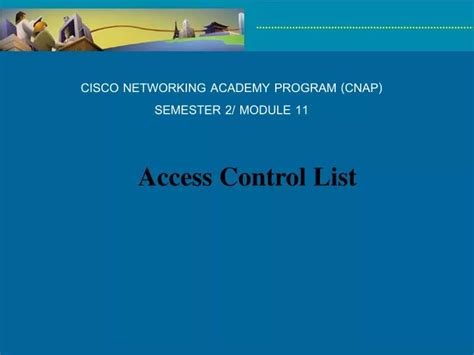 Ppt Cisco Networking Academy Program Cnap Semester Module