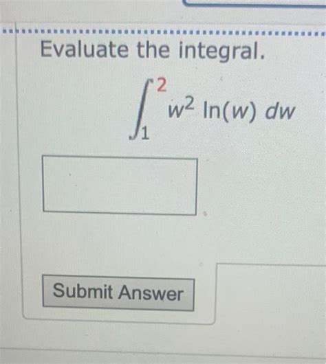 Solved Evaluate The Integral ∫01x22e−xdxevaluate The