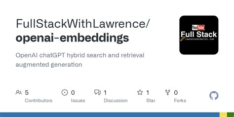 Github Fullstackwithlawrence Openai Embeddings Hybrid Search And Augmented Generation Chat