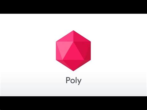 Poly el catálogo de objetos 3D libres de Google Domestika