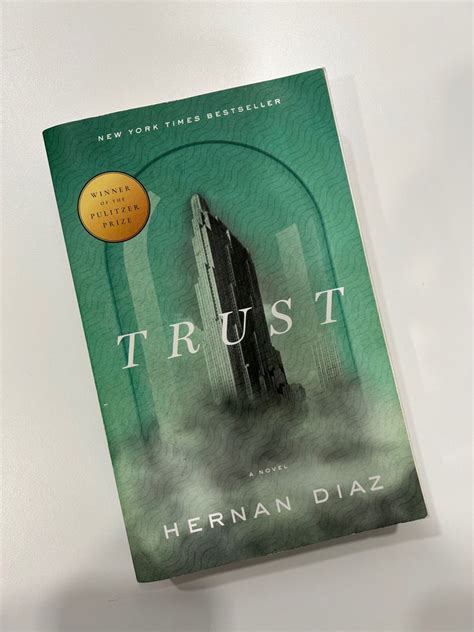 Trust By Hernan Diaz 2023 Pulitzer Prize Hobbies And Toys Books