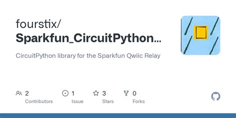 Github Fourstixsparkfuncircuitpythonqwiicrelay Circuitpython