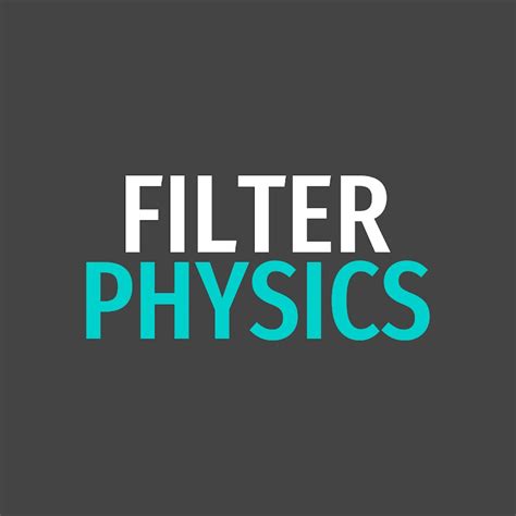 Filter Physics Youtube