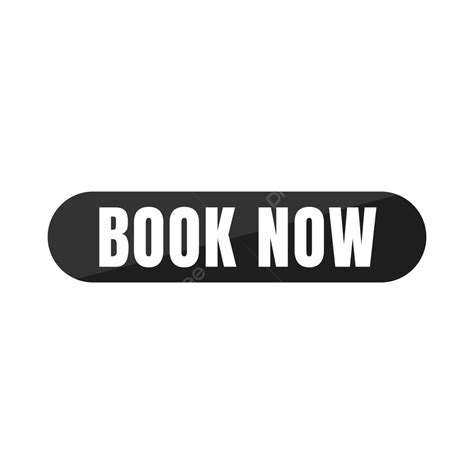 Book Now Button In Black Gray Rounded Rectangle Shape With White Line For Business Book Now