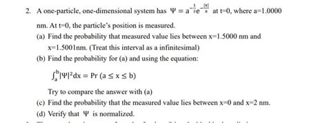 solved 1 x 2 a one particle one dimensional system has 4