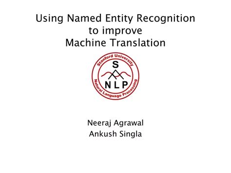 Ppt Using Named Entity Recognition To Improve Machine Translation Powerpoint Presentation Id