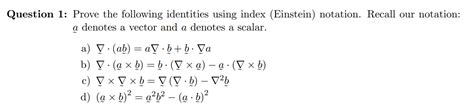 Solved Question 1 Prove The Following Identities Using