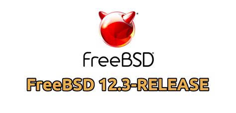 Freebsd 12 3 Has Been Released Opensourcefeed