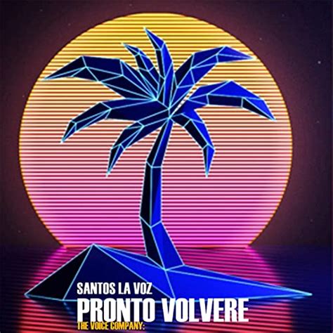 Pronto Volvere De Santos La Voz No Amazon Music Unlimited