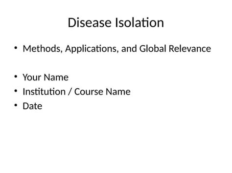Human Disease Isolation Presentation Pptx