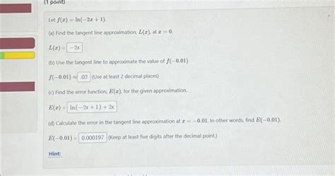 Solved 1 Point Let F X Ln 2x 1 A Find The
