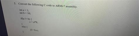 Solved Convert The Following C Code To ARMv Assembly Chegg