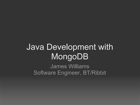 Java Development With Mongodb James Williams Ppt