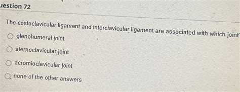Solved Uestion 72the Costoclavicular Ligament And