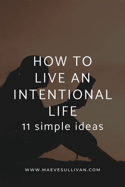 How To Live An Intentional Life 11 Simple Ideas How To Be More