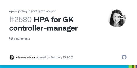 HPA For GK Controller Manager Issue Open Policy Agent Gatekeeper GitHub