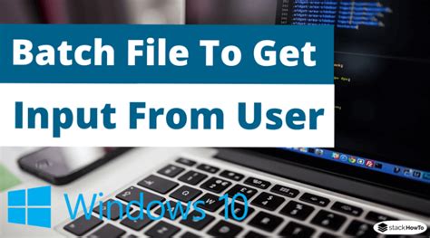 Batch File To Get Input From User Stackhowto