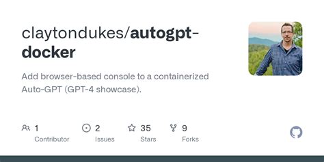 GitHub Claytondukes Autogpt Docker Add Browser Based Console To A Containerized Auto GPT GPT