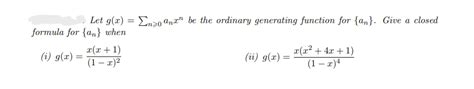 Solved Let G X N Anxn Be The Ordinary Generating Function Chegg