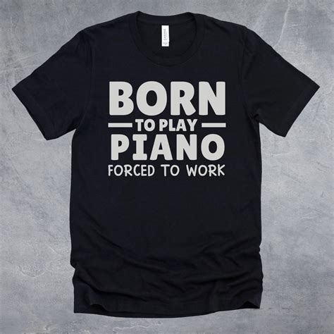 Piano Player T Shirt Piano Lover Shirt Music Teacher T Pianist